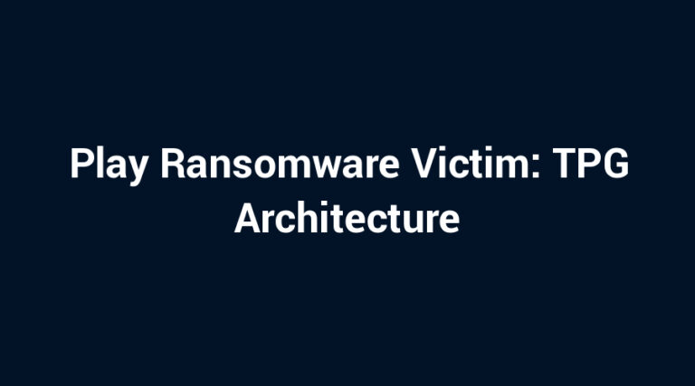 Play Ransomware Victim: TPG Architecture