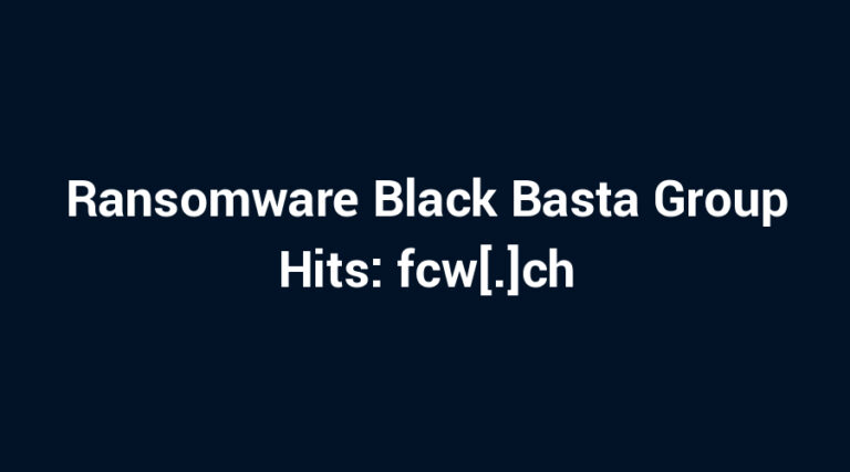 Ransomware Black Basta Group Hits: fcw[.]ch