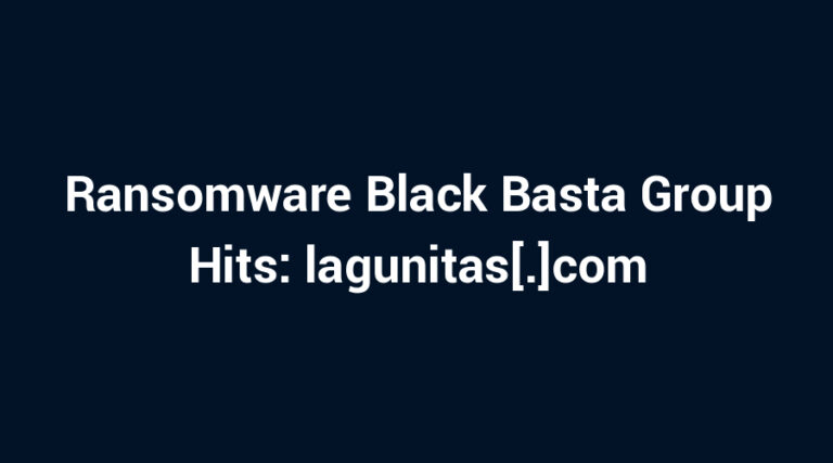 Ransomware Black Basta Group Hits: lagunitas[.]com