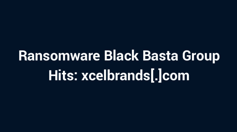 Ransomware Black Basta Group Hits: xcelbrands[.]com