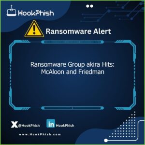Ransomware Group akira Hits: McAloon and Friedman